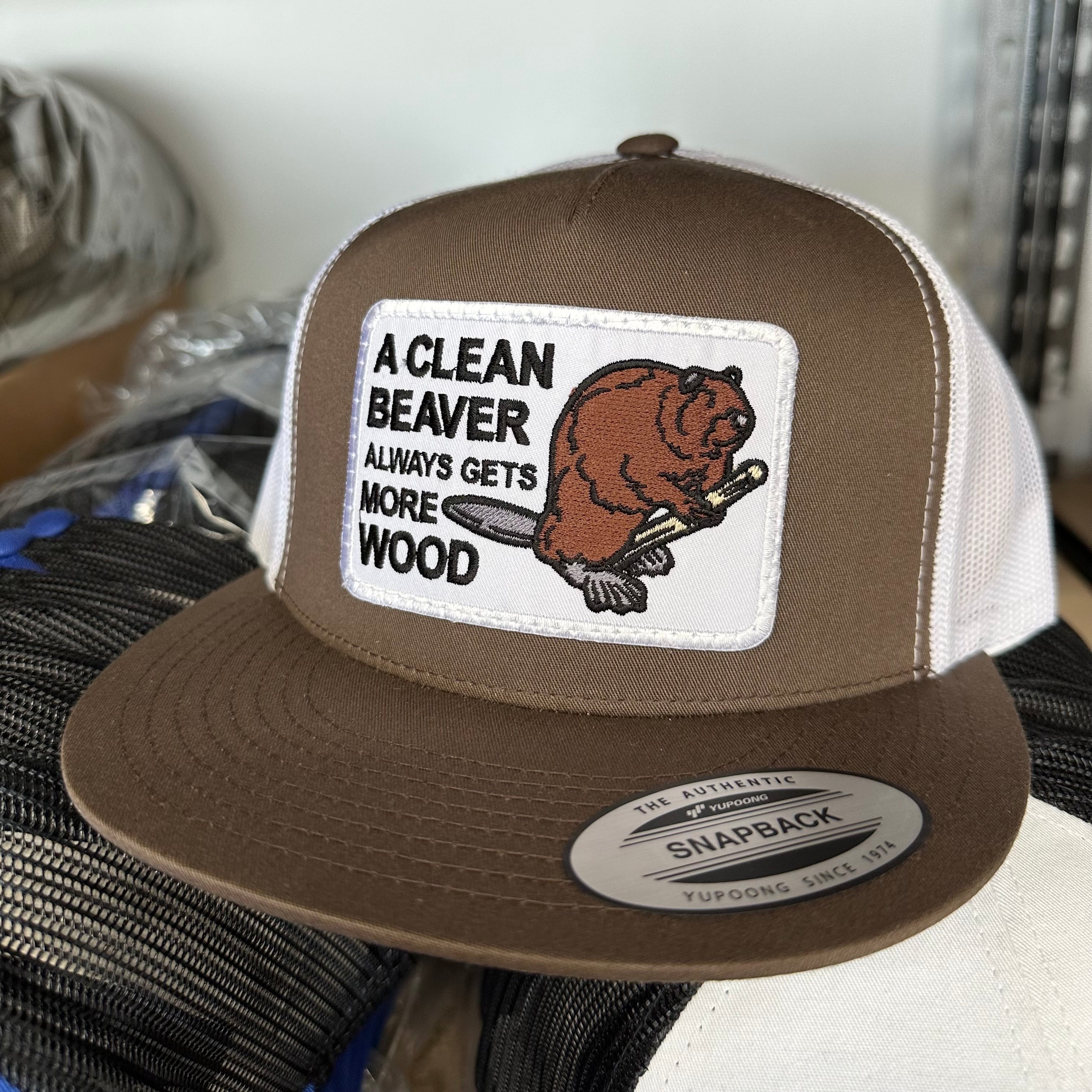 QUICK ORDER A Clean Beaver Always Gets More Wood Hat - White Patch/ Br ...