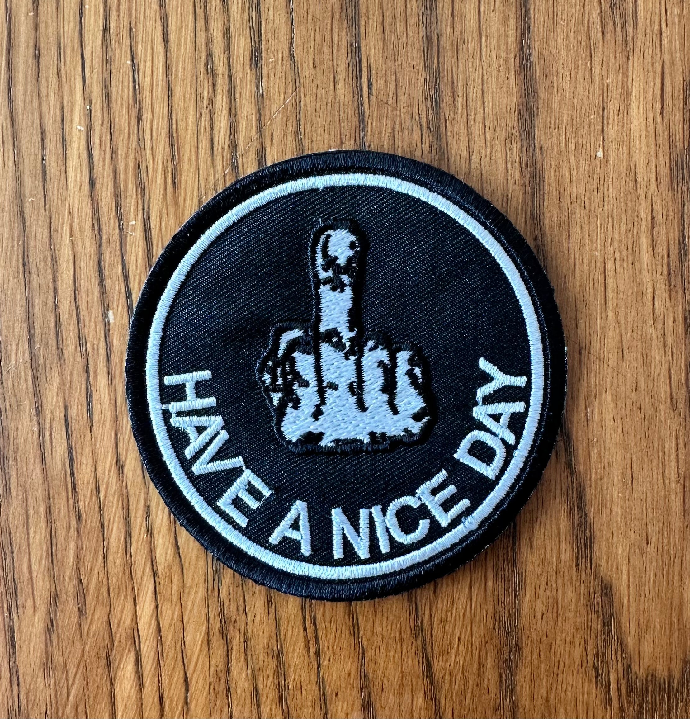Have a Nice Day Middle Finger Patch – Rusty Lids