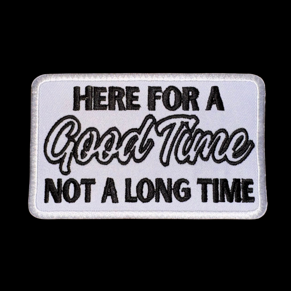 Here For a Good Time Patch - White – Rusty Lids