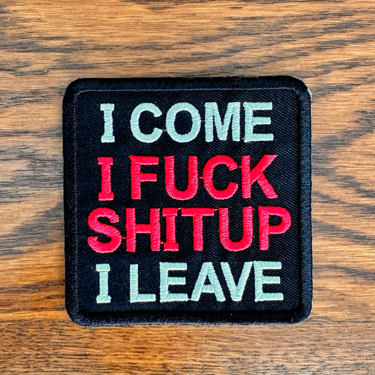 I Fuck Shit Up Patch – Rusty Lids